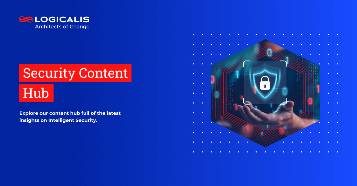Security Content Hub | Logicalis | Resources for security solutions